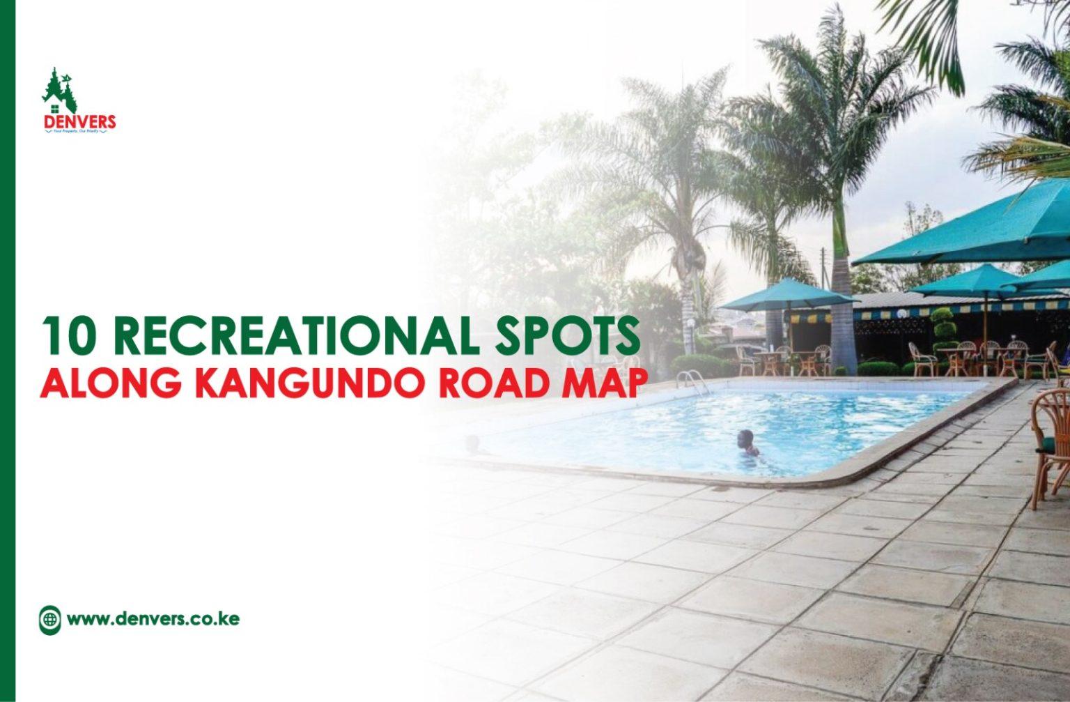10 Recreational Spots Along Kangundo Road Map
