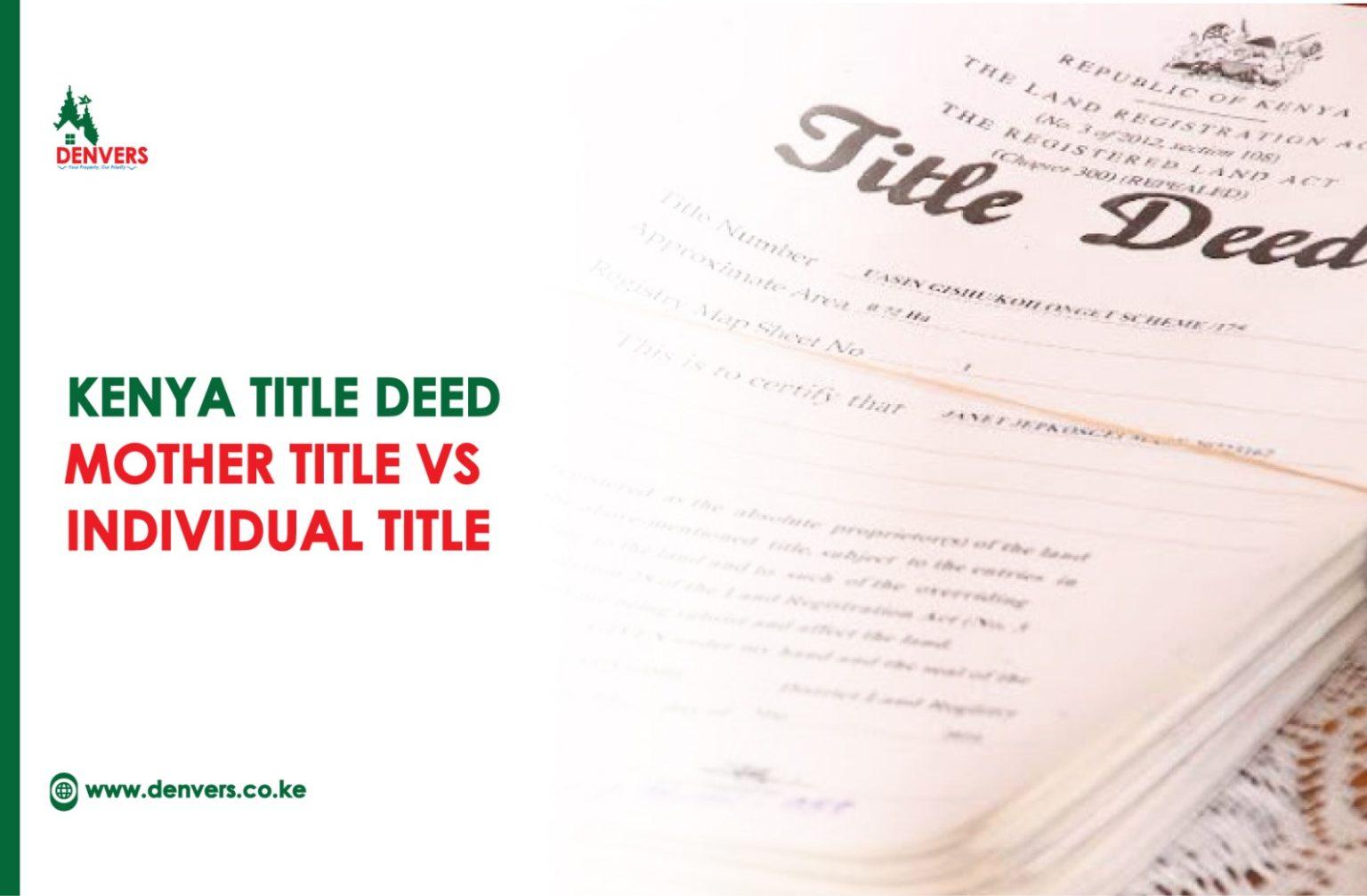 Kenya Title Deed: Mother Title vs. Individual Title Deed