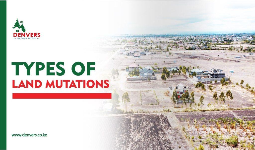 A Guide to Land Mutation Process in Kenya