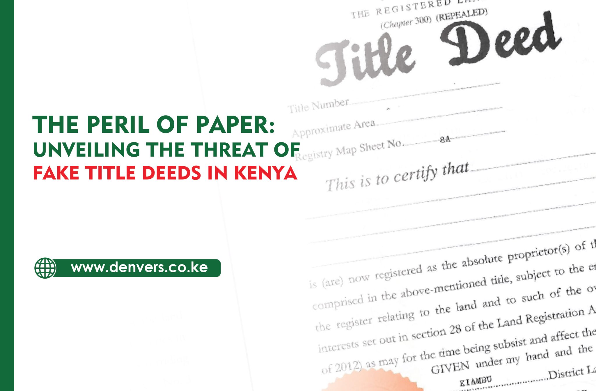Unveiling the Threat of Fake Title Deeds in Kenya - Denvers Group Ltd ...