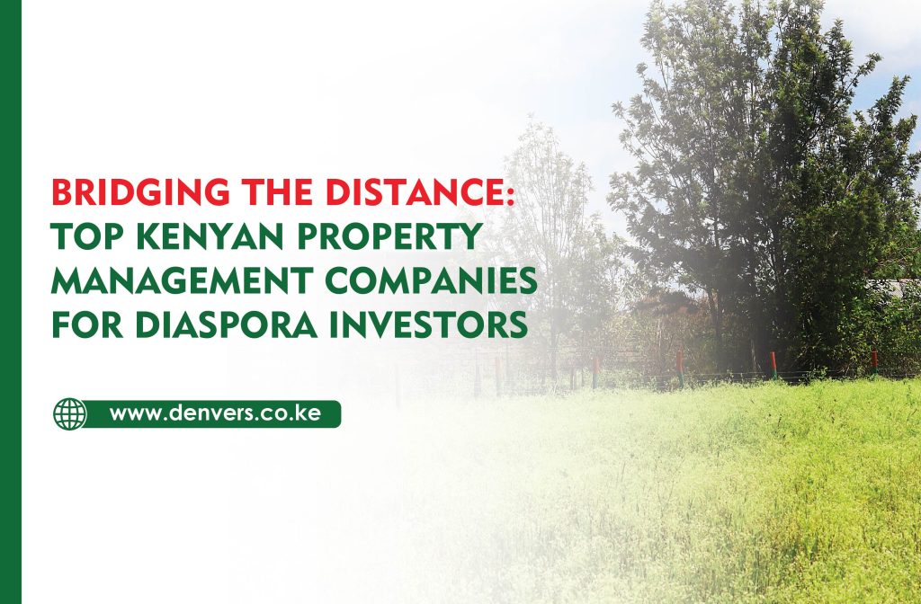 Top Kenyan Property Management Companies for Diaspora Investors ...