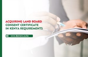 Acquiring a Land Control Board Consent Certificate in Kenya