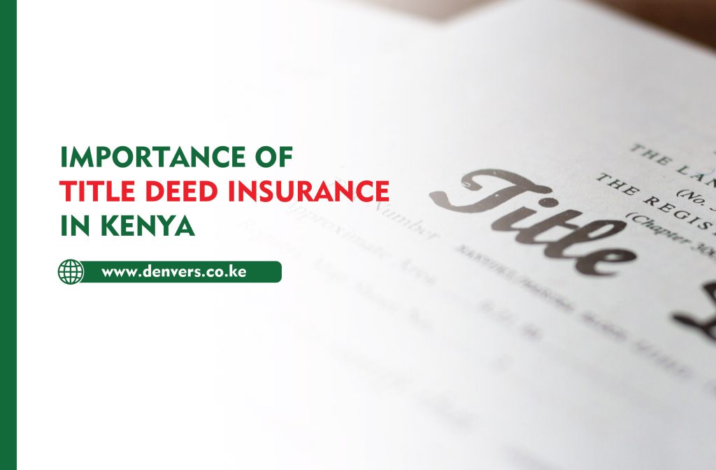 Understanding Title Deed Insurance in Kenya