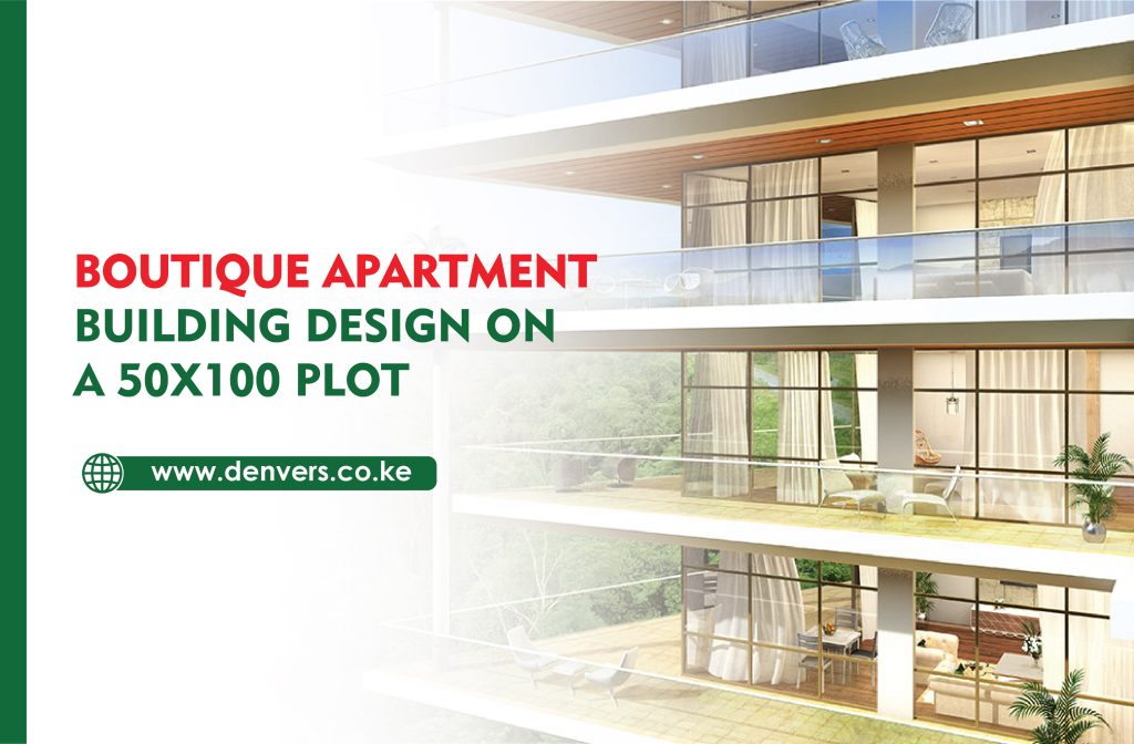 Best Apartment Designs on a 50x100 Plot in Kenya: Maximizing Space - Denvers Group Ltd | Plots ...