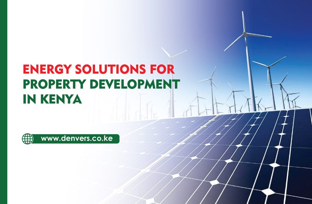 Energy Solutions for Property Development in Kenya