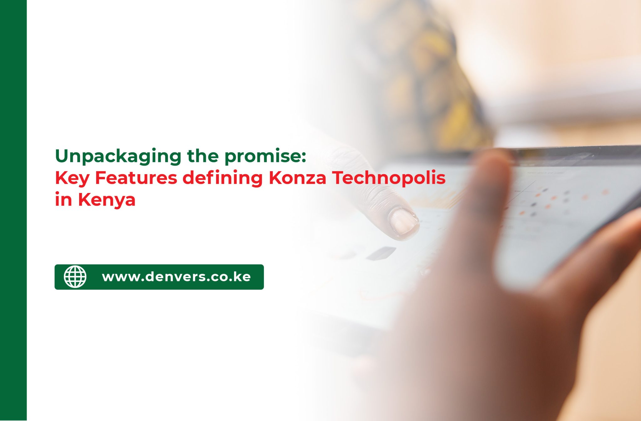 Unpacking the Promise: Key Features Defining Konza Technopolis in Kenya - Denvers Group Ltd ...